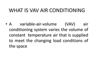 VAV Air conditioning system | PPTX