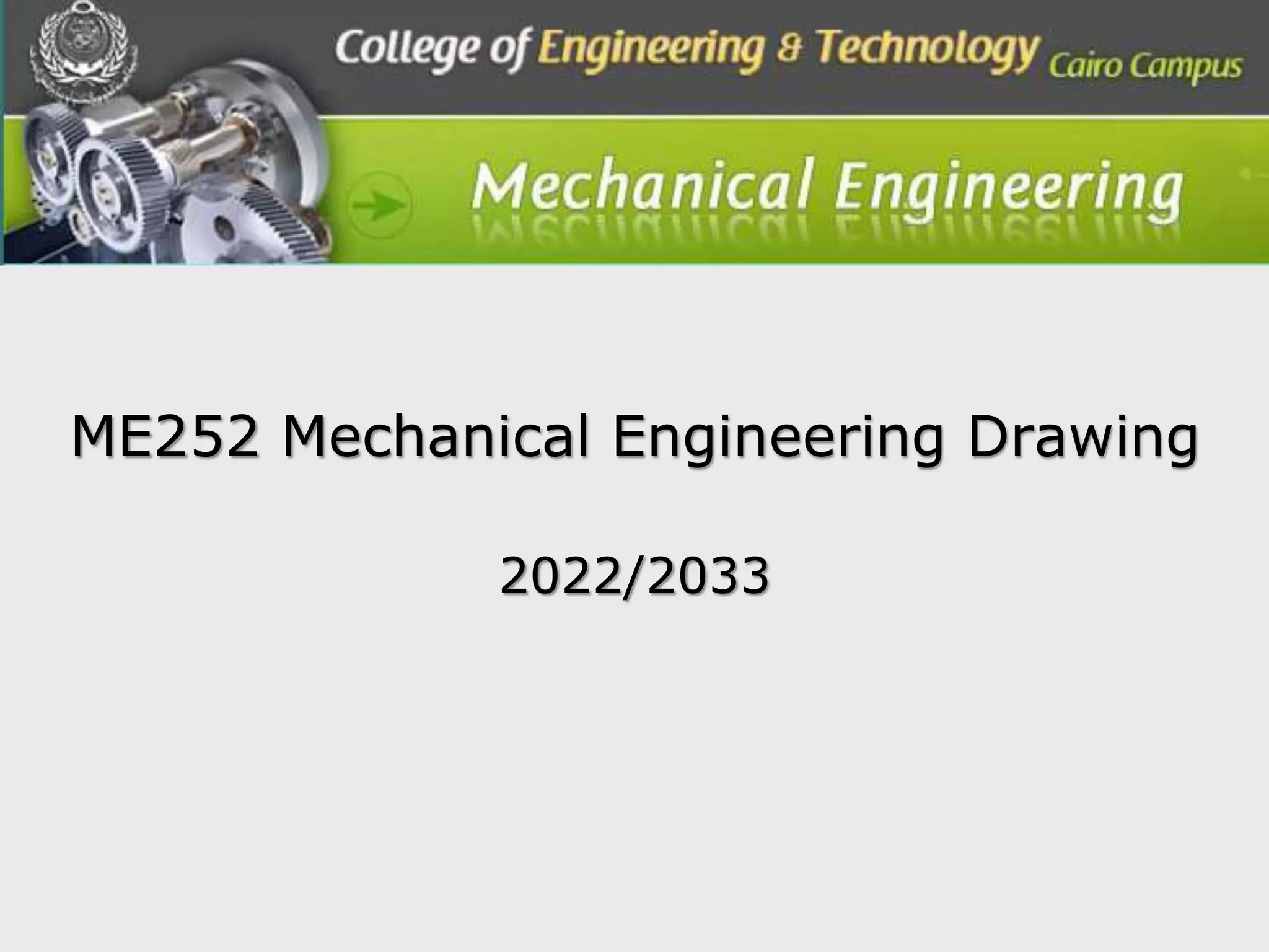 ME252-MechanicalEngineeringDrawing.pptx