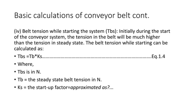 ME 8403- Lecture2 - Belt Conveyors.pptx | Physics | Science