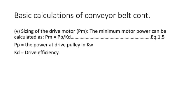 ME 8403- Lecture2 - Belt Conveyors.pptx | Physics | Science