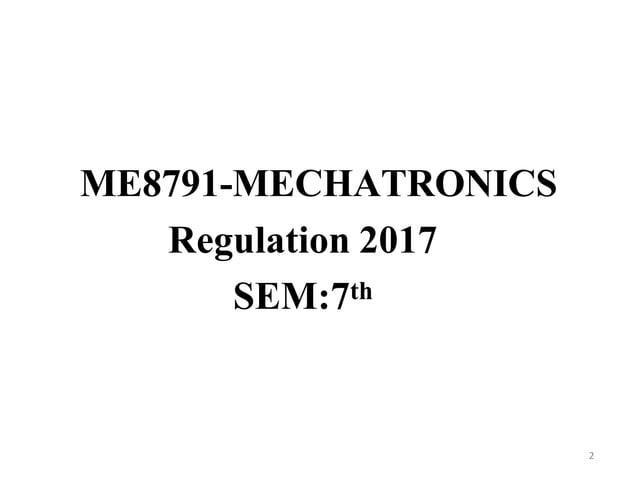 ME8791 Mechatronics Notes.pptx | Computing | Technology & Computing