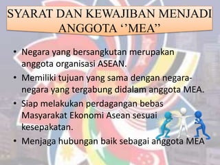 MASYARAKAT EKONOMI ASEAN (MEA) | PPTX