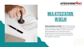 MEA Attestation In Delhi | Attestation Point | PPT