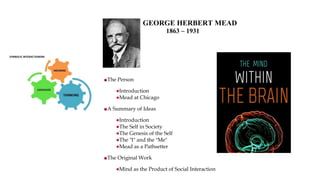 Mead and Symbolic Interaction.pptx