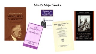 Mead and Symbolic Interaction.pptx