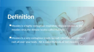 MEALES (a childhood infectious disease) | PPT