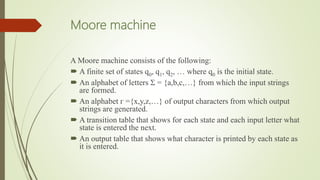 Mealy and moore machine | PPTX | Technology & Computing