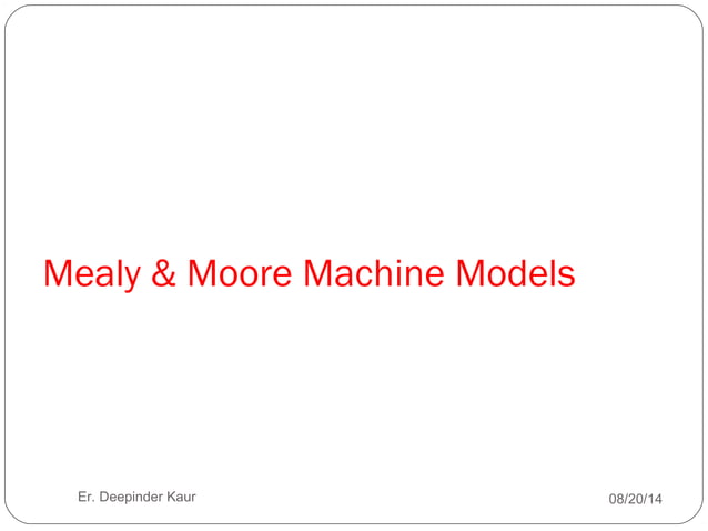 Mealy moore machine model | PPT | Programming Languages | Computing