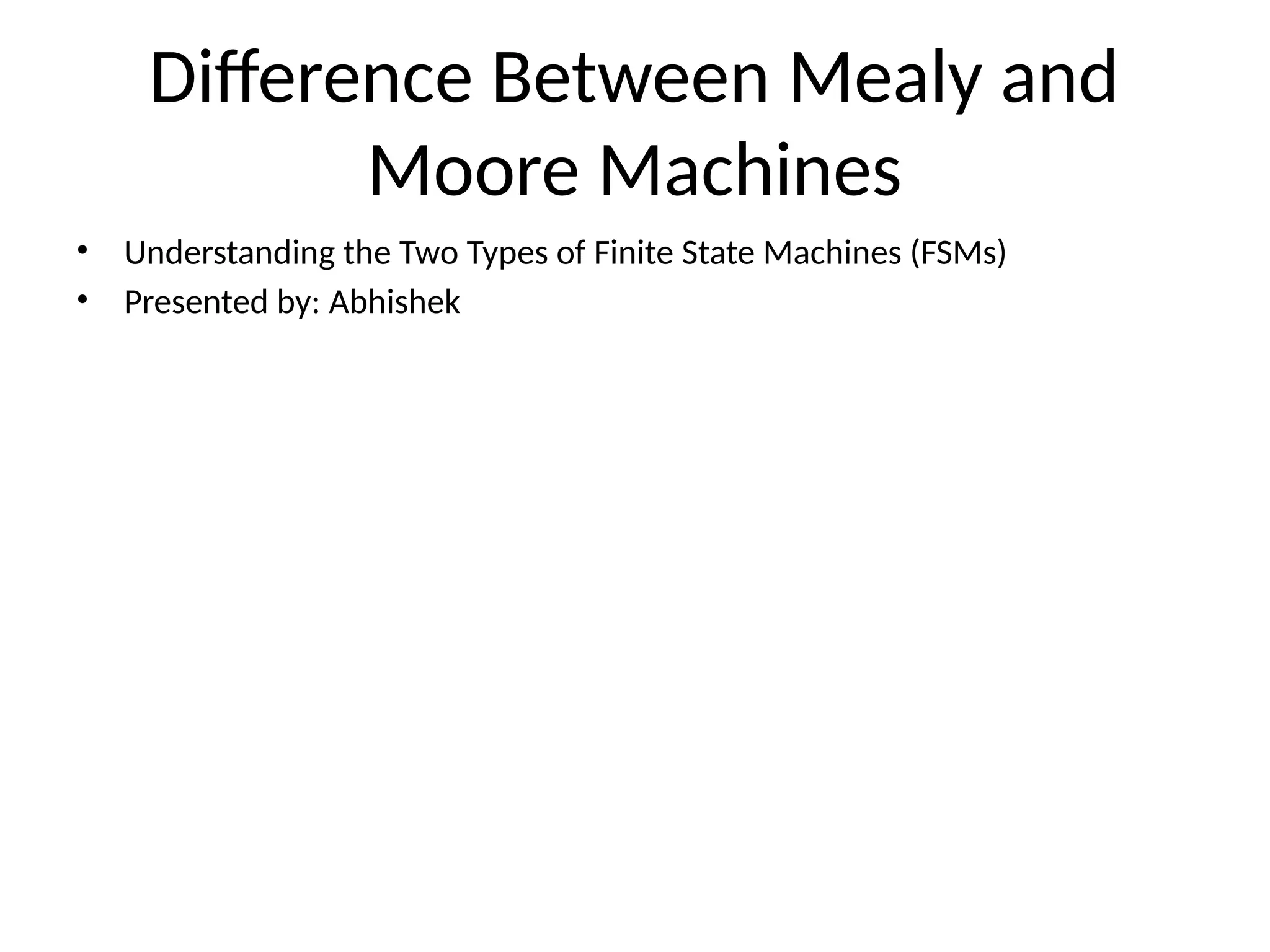 Mealy_ and ......_Moore_Presentation.pptx