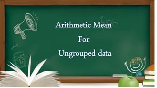 Mean for Ungrouped Data | PPTX