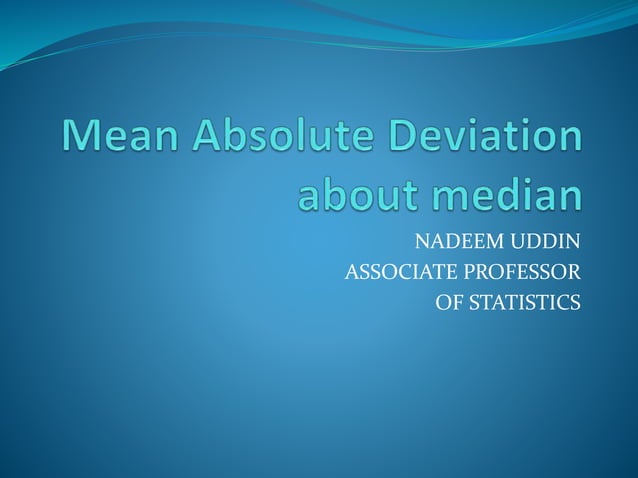 Mean absolute deviation about median | PPTX | Physics | Science