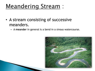 Meandering rivers | PPTX