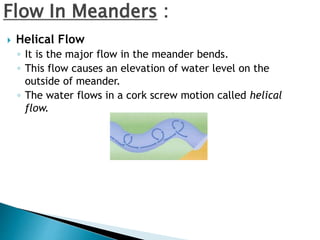 Meandering rivers | PPTX