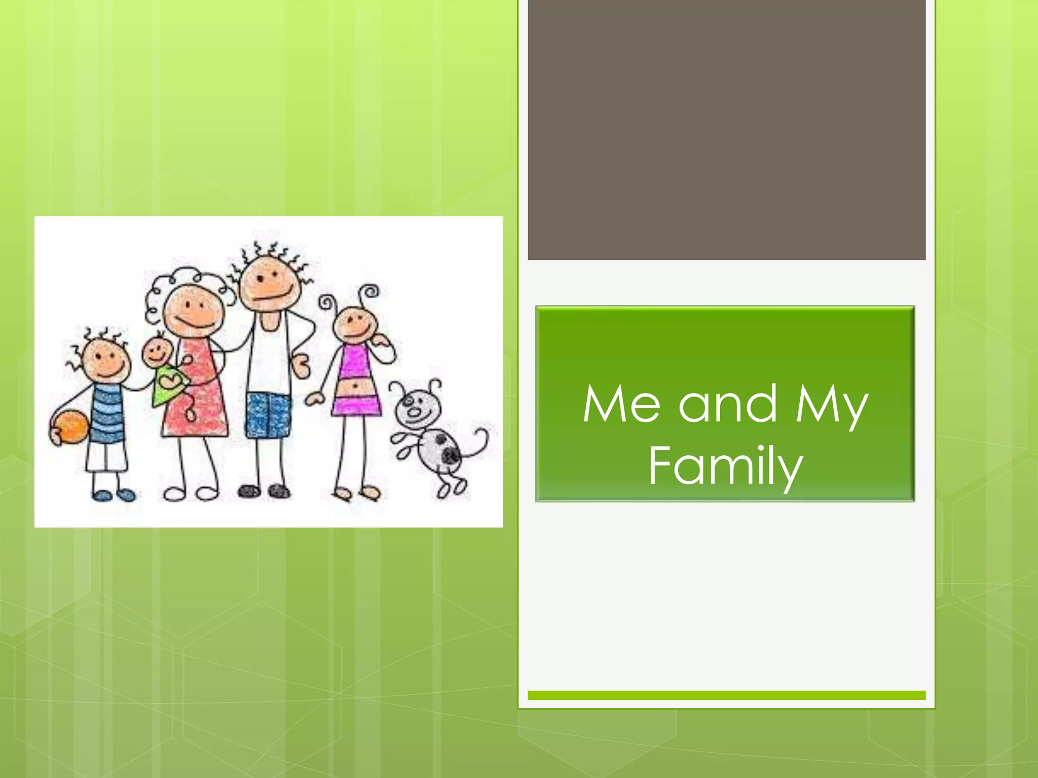Me and my family | PPT