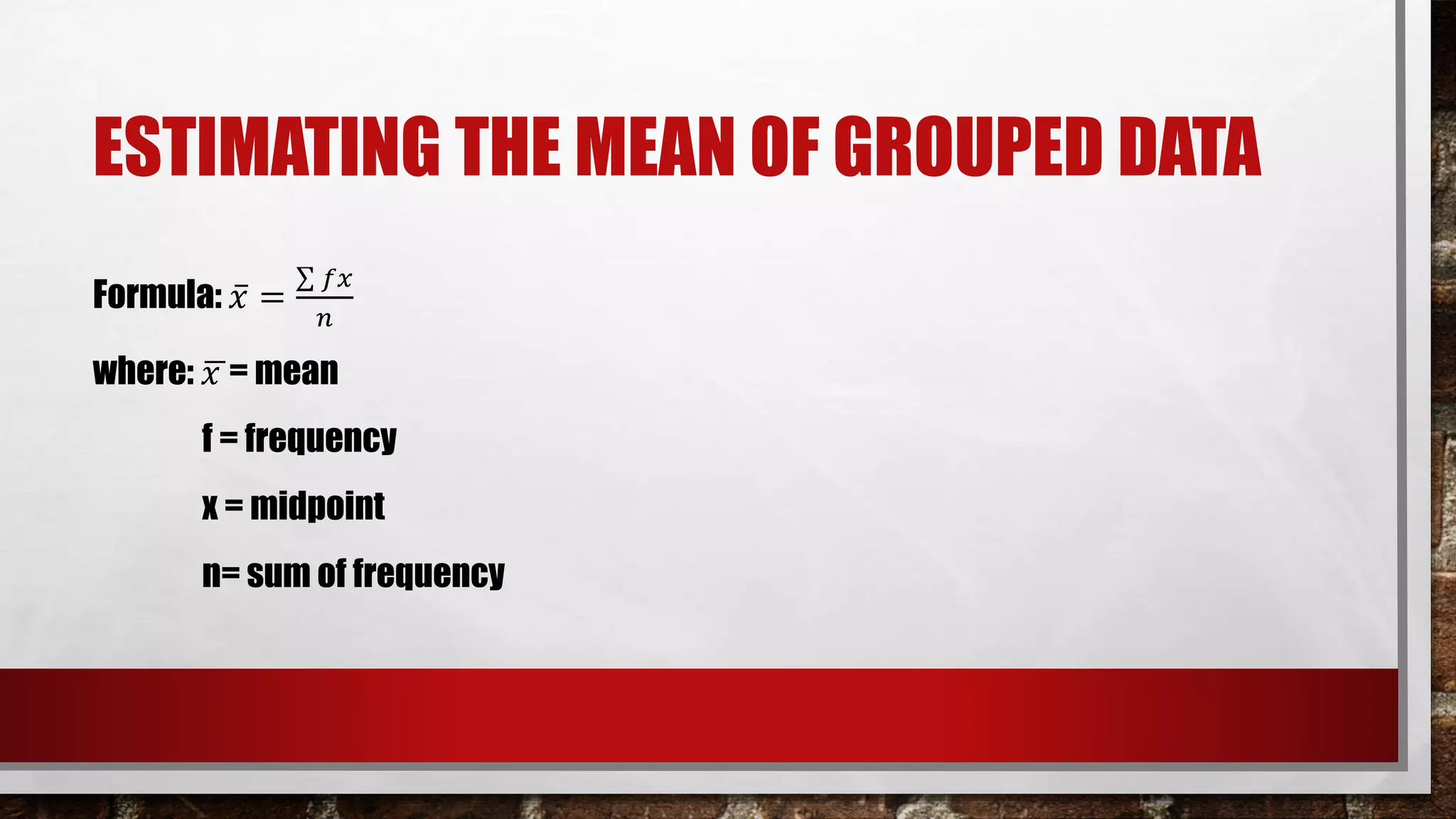 Mean of Grouped Data | PPTX