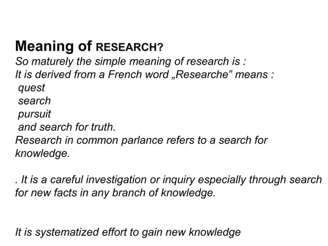 Meaning objectives -approaches of Research Methodology | PPT