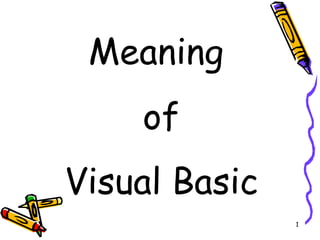 Meaning Of VB | PPT | Programming Languages | Computing