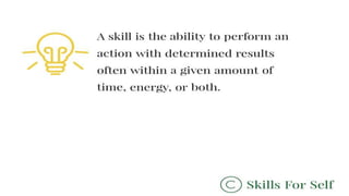 Meaning and benefits of skills | PPTX