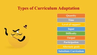 Meaning And Concept Of Curriculum Adaptation, Accommodation And ...