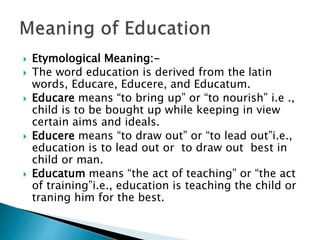 Meaning and Concept of Education.ppt