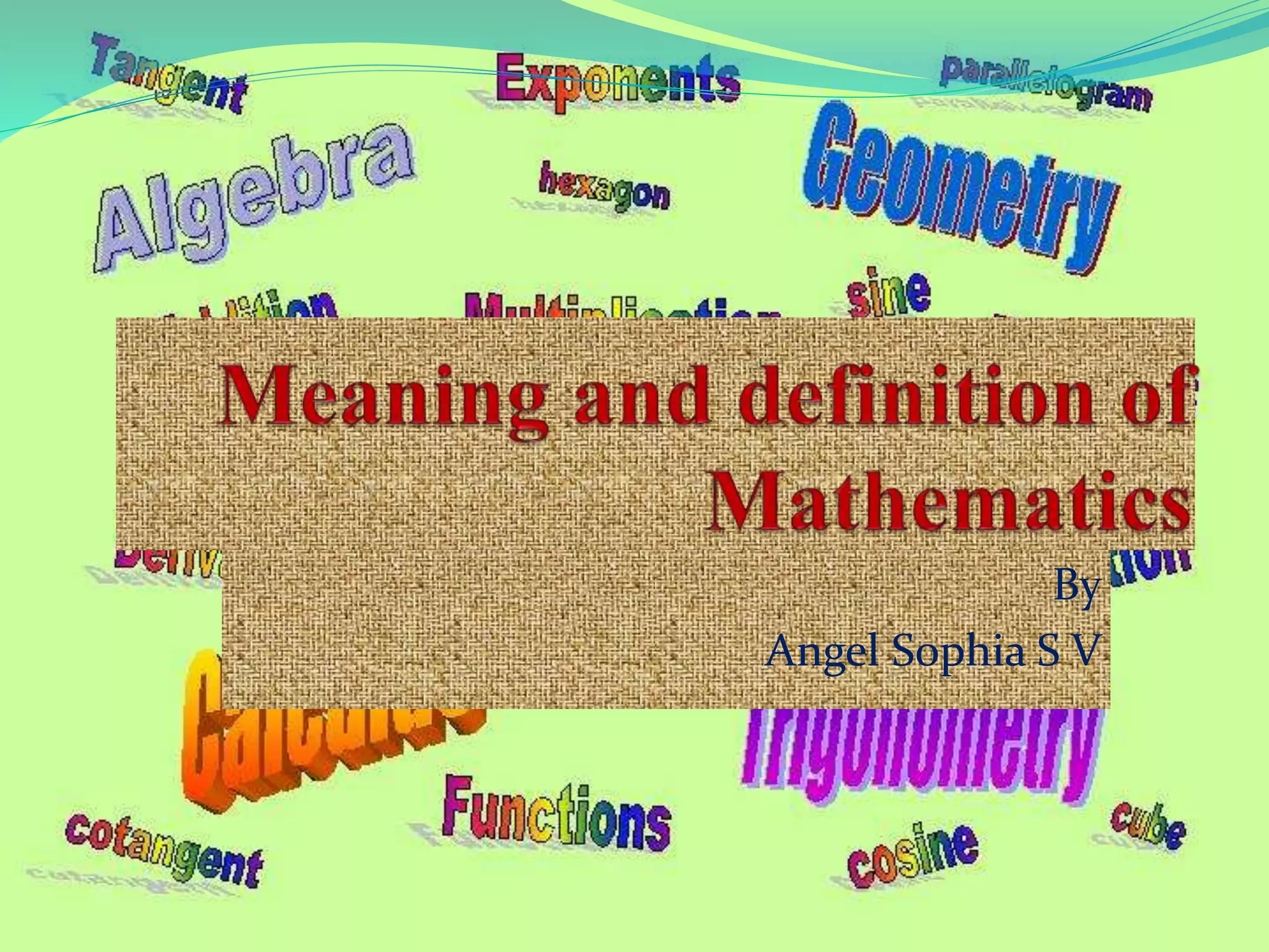 Meaning and definition of mathematics | PPT