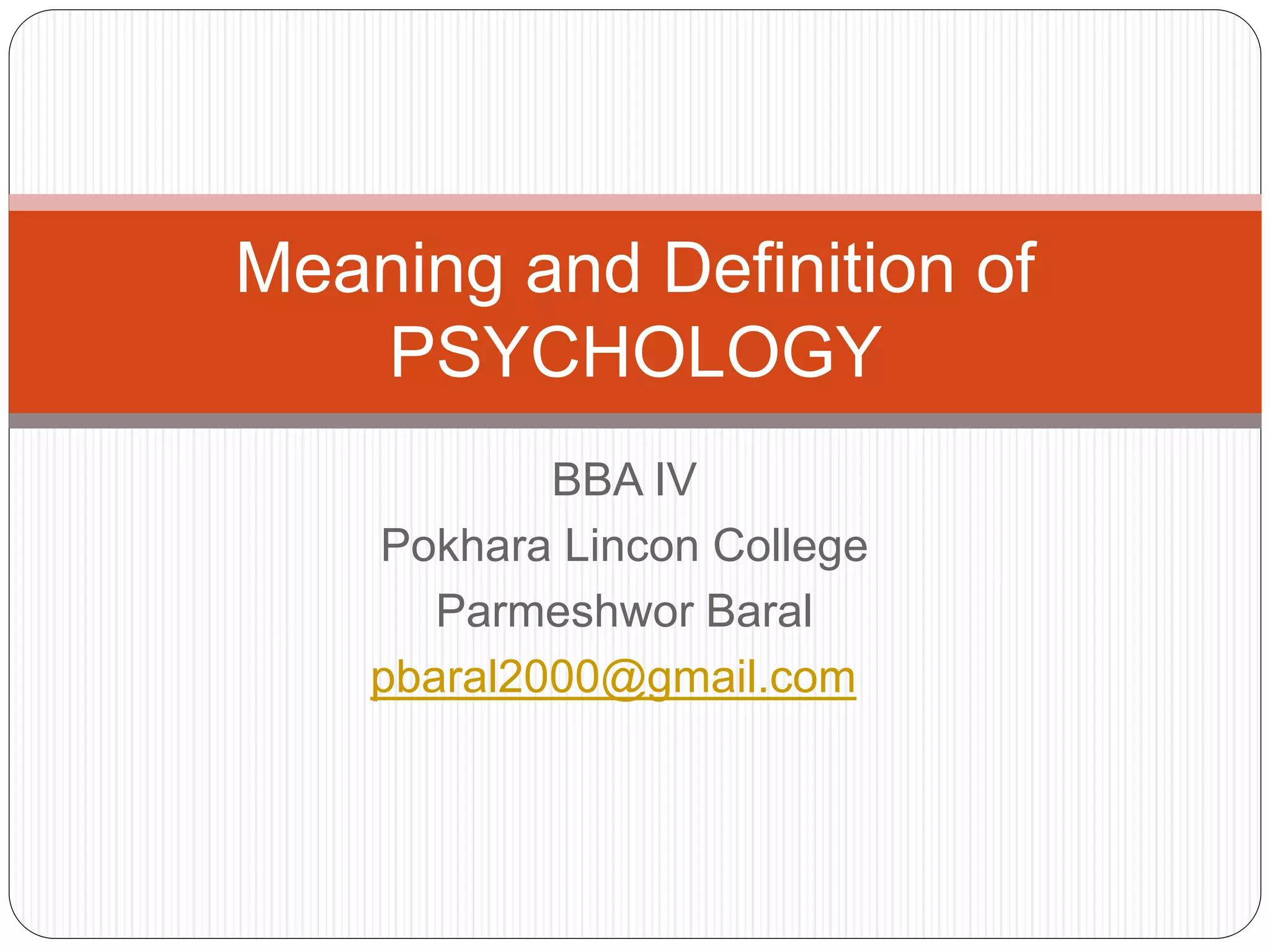 Meaning and definition of psychology | PPT