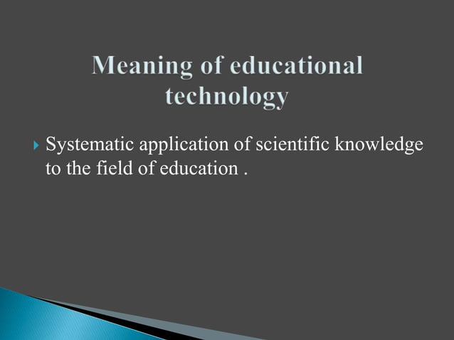 Meaning and nature of educational technology | PPTX