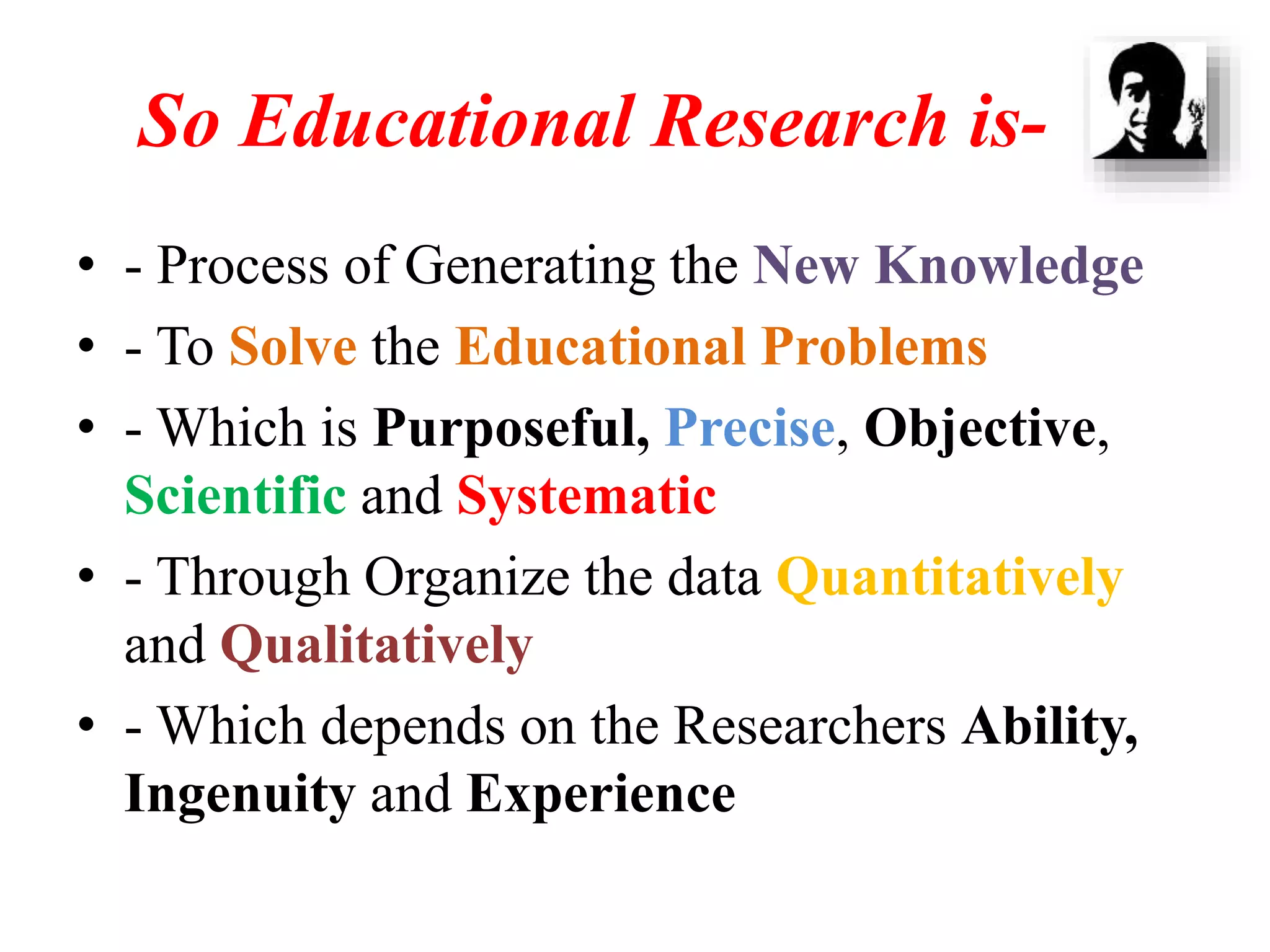 Educational Research : Meaning and Score | PPTX