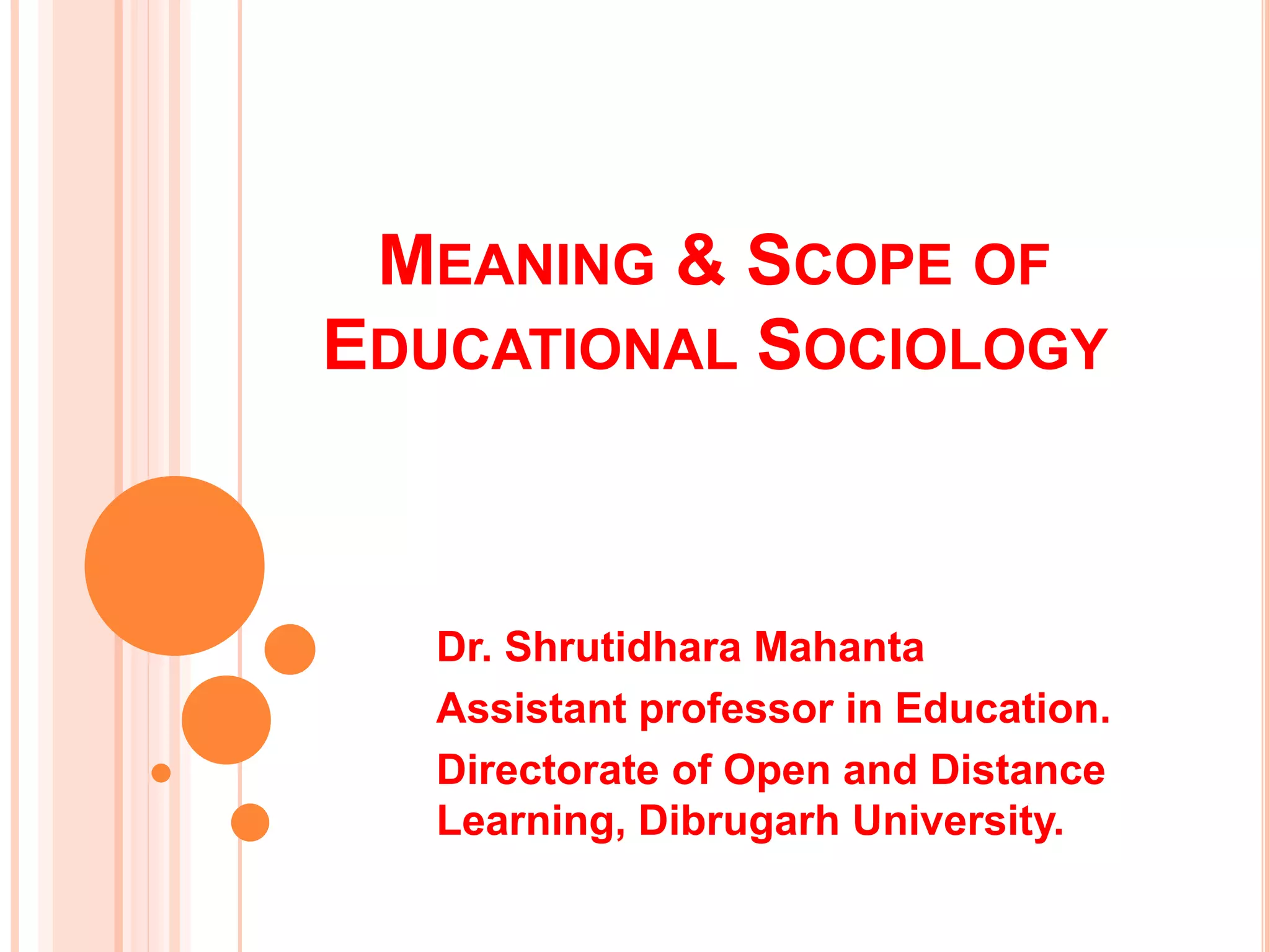 Meaning and scope of educational sociology | PPTX