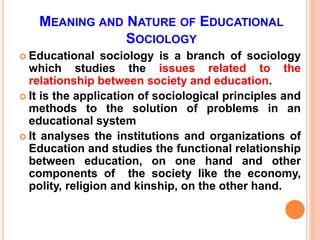 Meaning and scope of educational sociology | PPTX