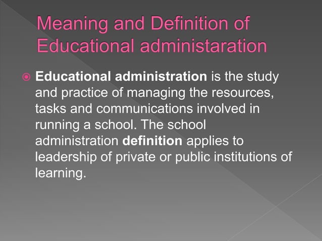 Meaning and type of educational administration | PPTX | Professional School | Postgraduate Education