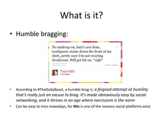 #humblebrag | PPTX