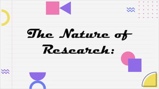 Meaning, characteristics, and importance of research..pptx