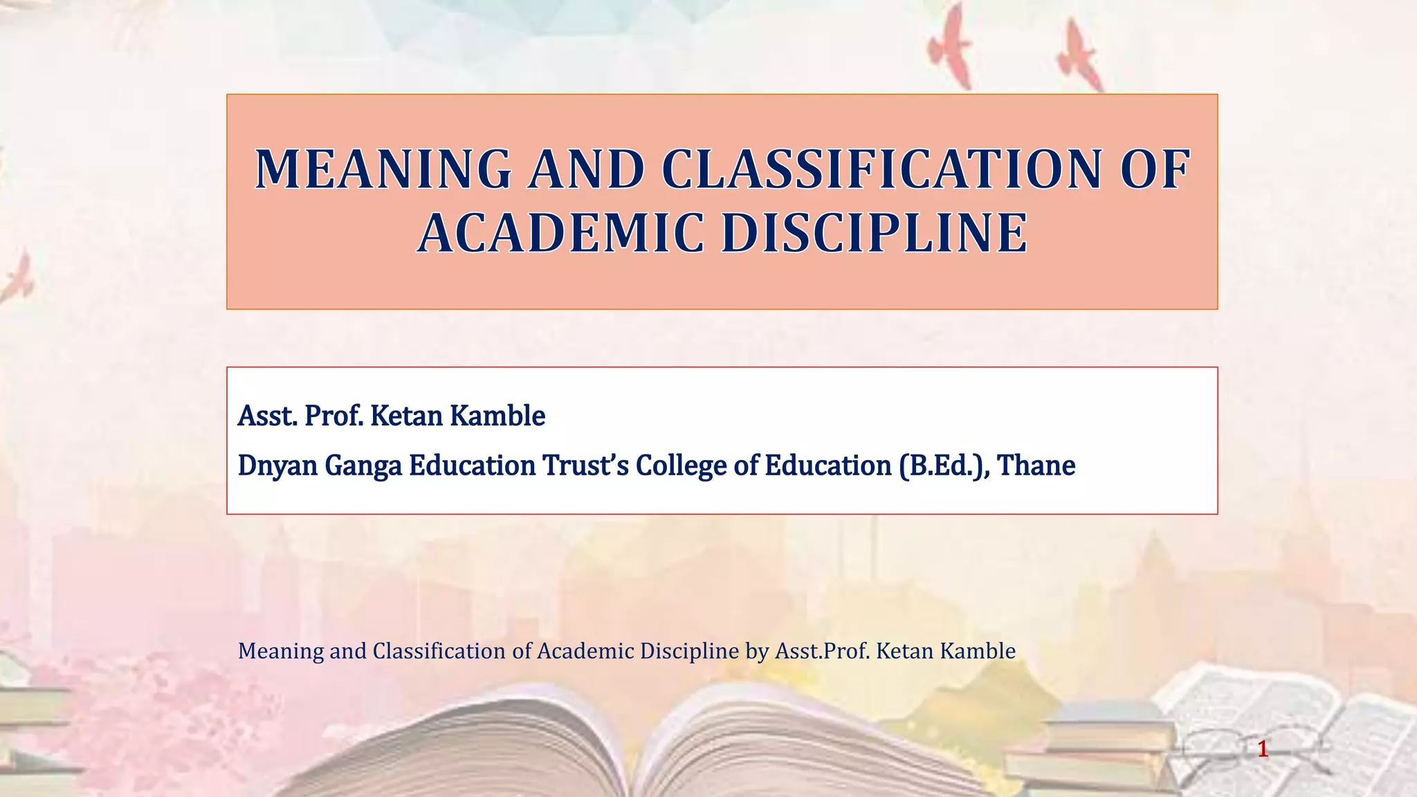 Meaning classification of academic discipline | PPTX