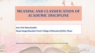 Meaning classification of academic discipline | PPTX