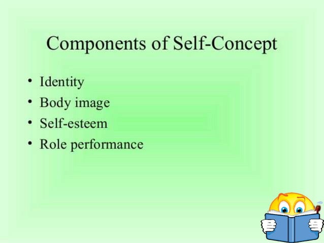 Meaning, concept and development of self concept, self esteem,self confidence and self efficacy ...