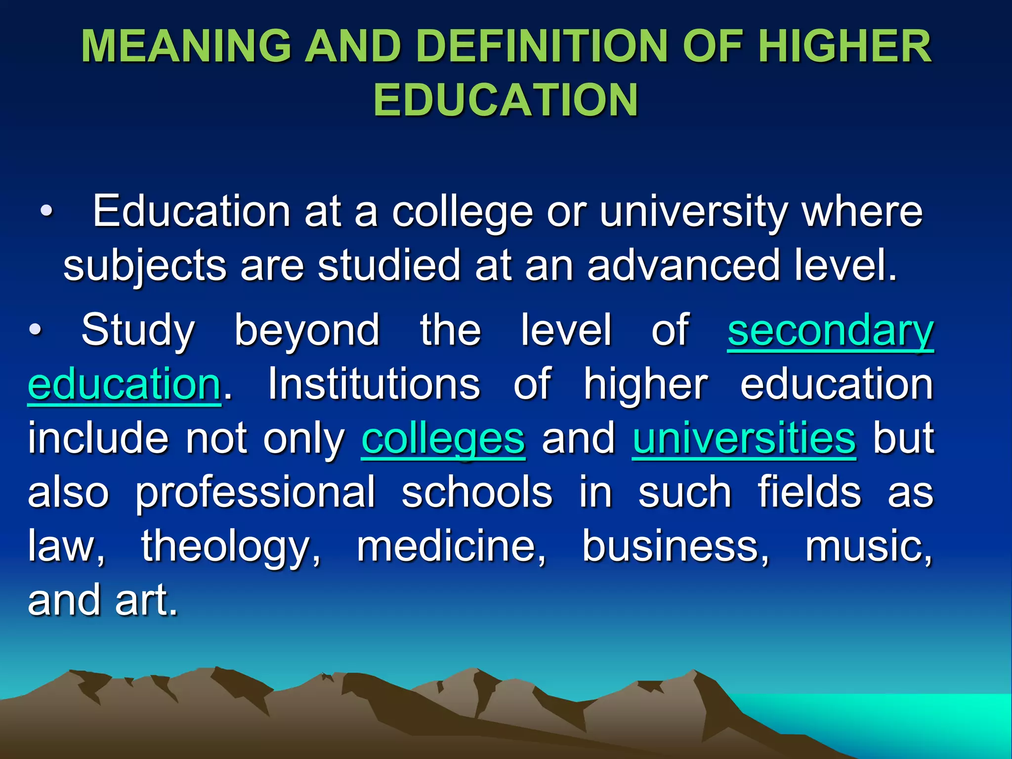 Meaning & Defination of Higher Education.ppt