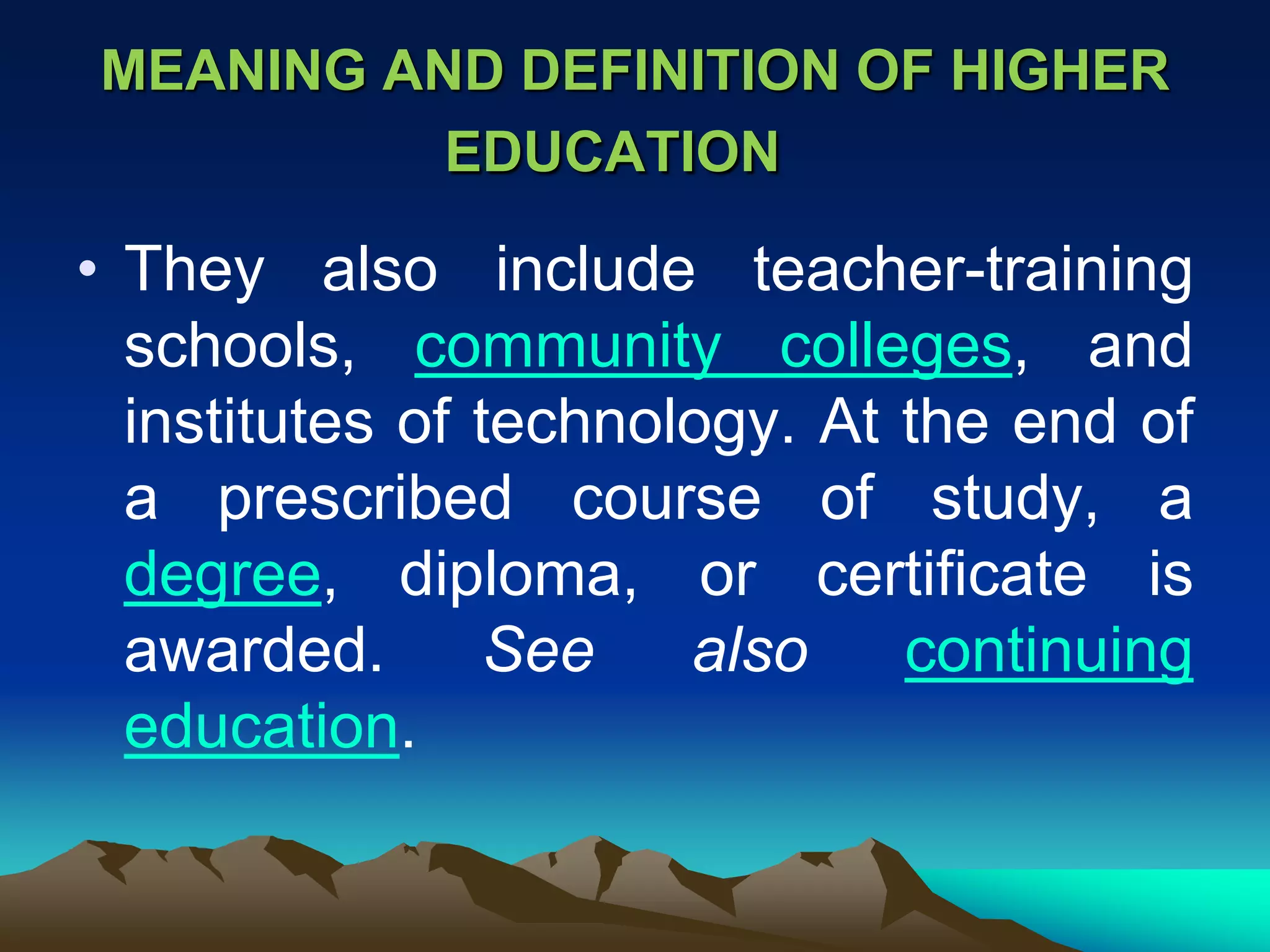 Meaning & Defination of Higher Education.ppt