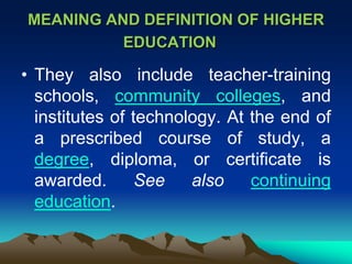 Meaning & Defination of Higher Education.ppt