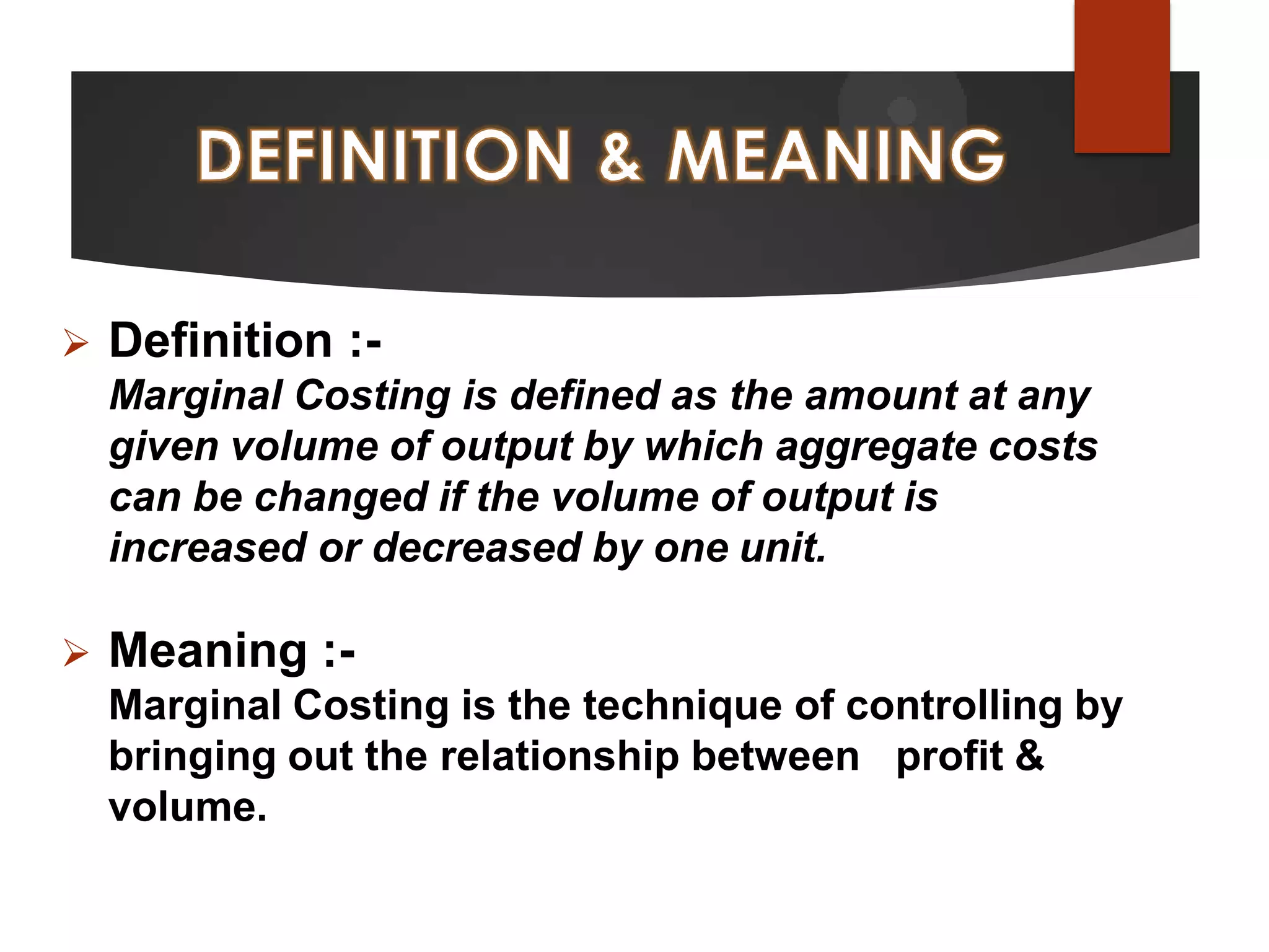 Meaning definition and limitation of marginal costing | PPT