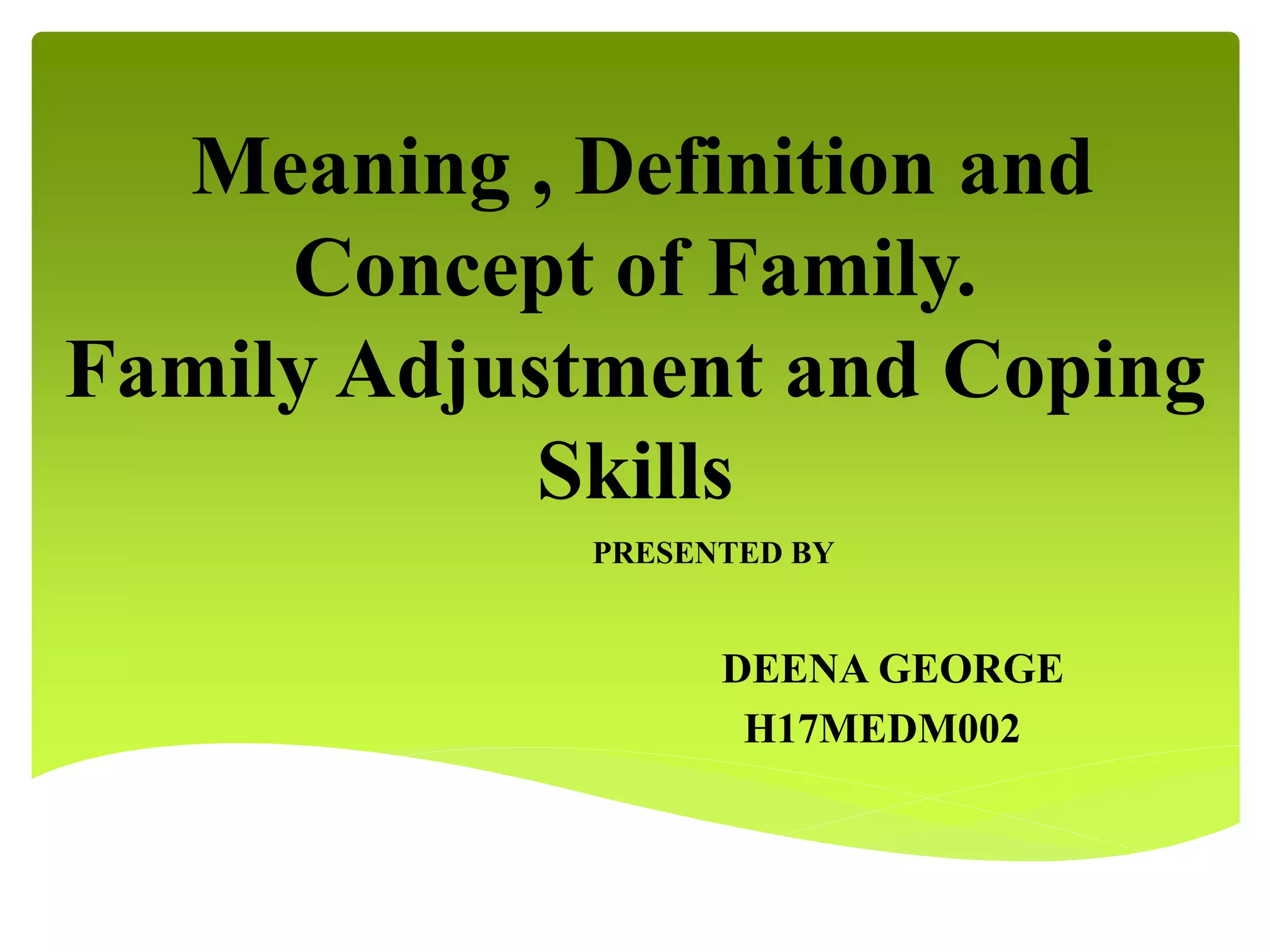 Meaning ,definition concept ,family support and coping skills | PPT