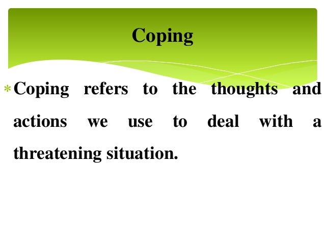 Meaning ,definition concept ,family support and coping skills