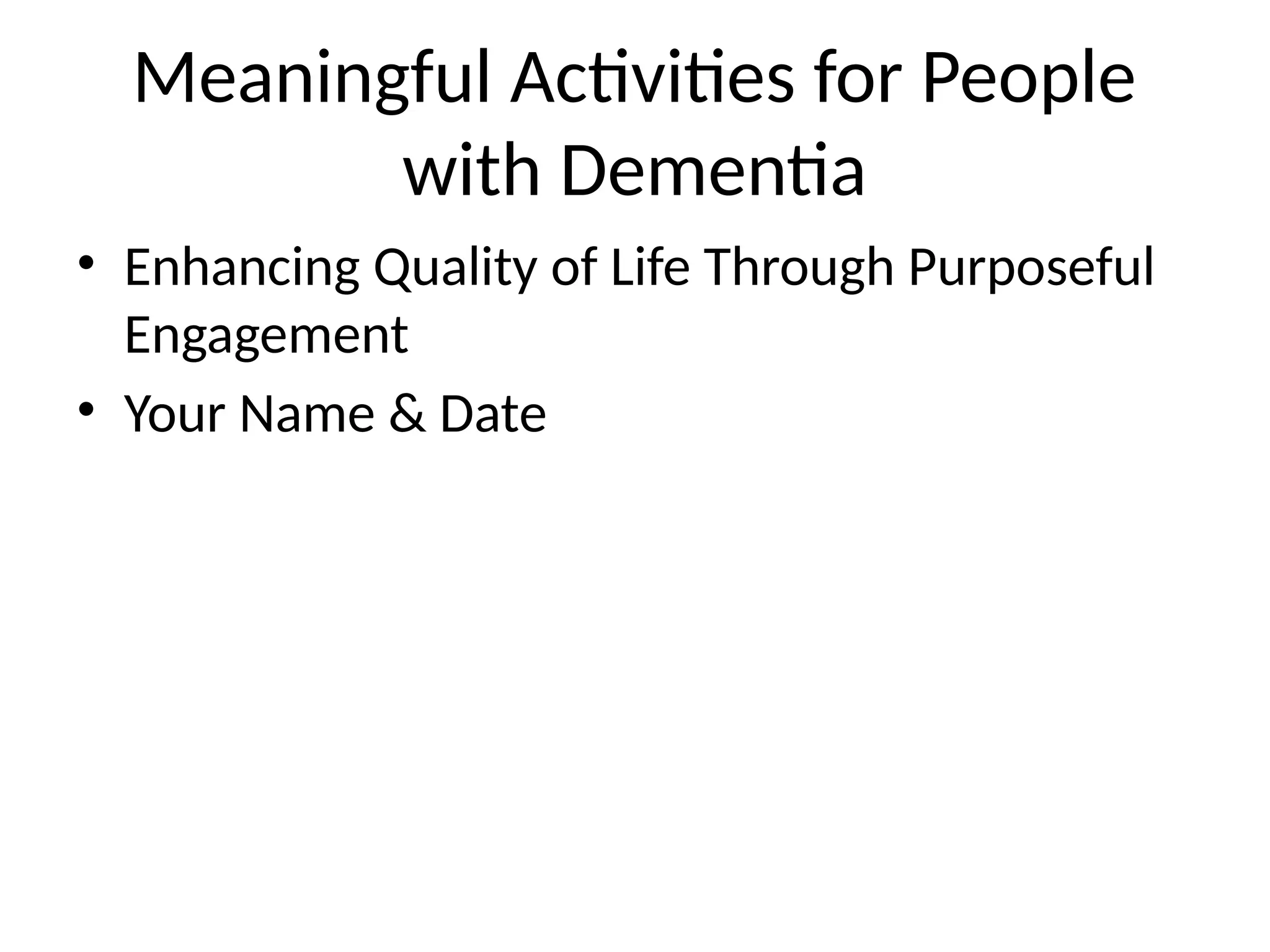 Meaningful_Activities_for People With Dementia (2).pptx