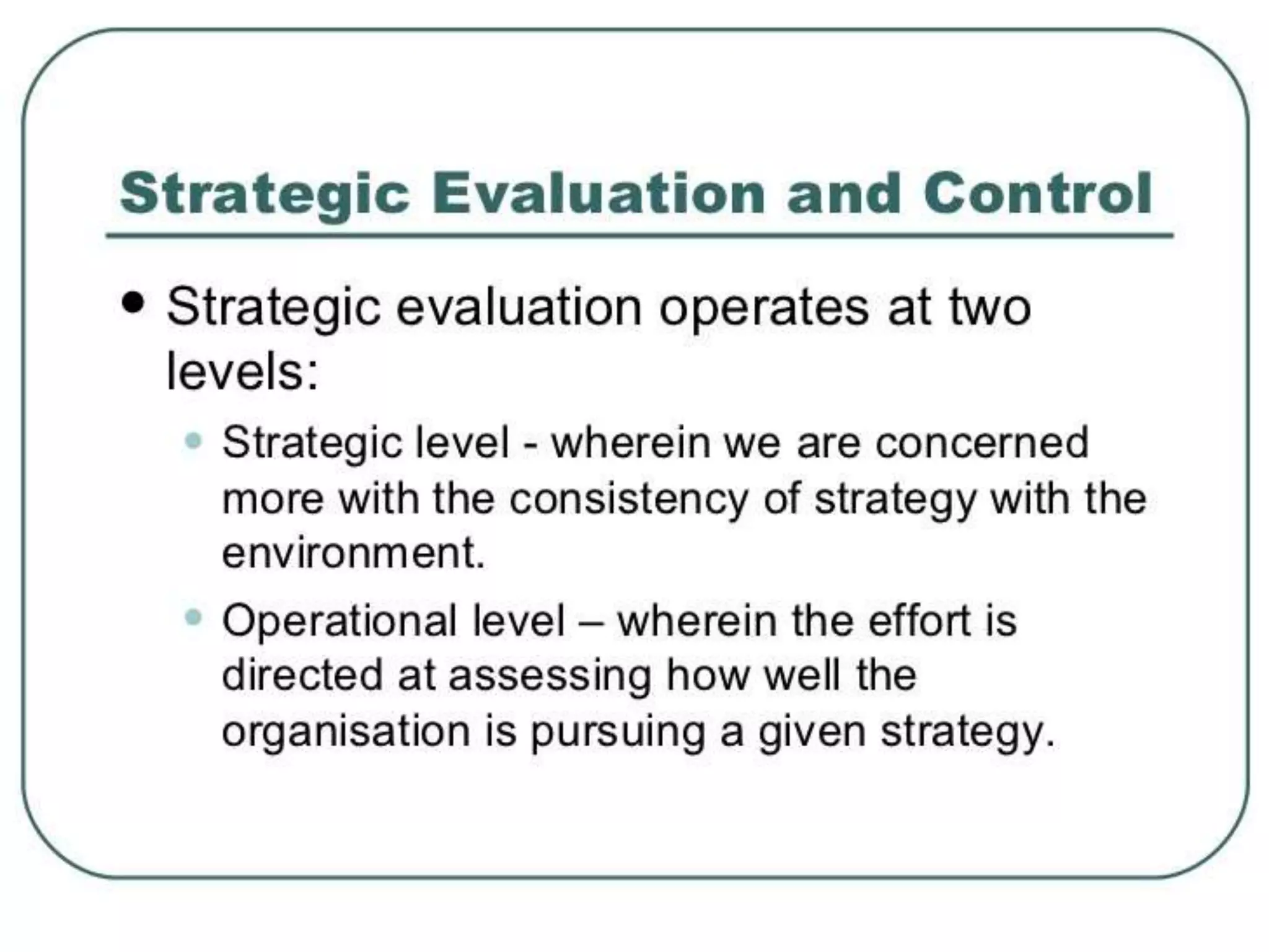 Meaning, nature and process of strategic evaluation | PPTX