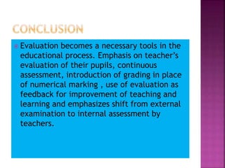 Meaning, need and characteristics of evaluation | PPTX