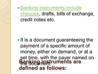 Meaning of Banking Instrument | PPT