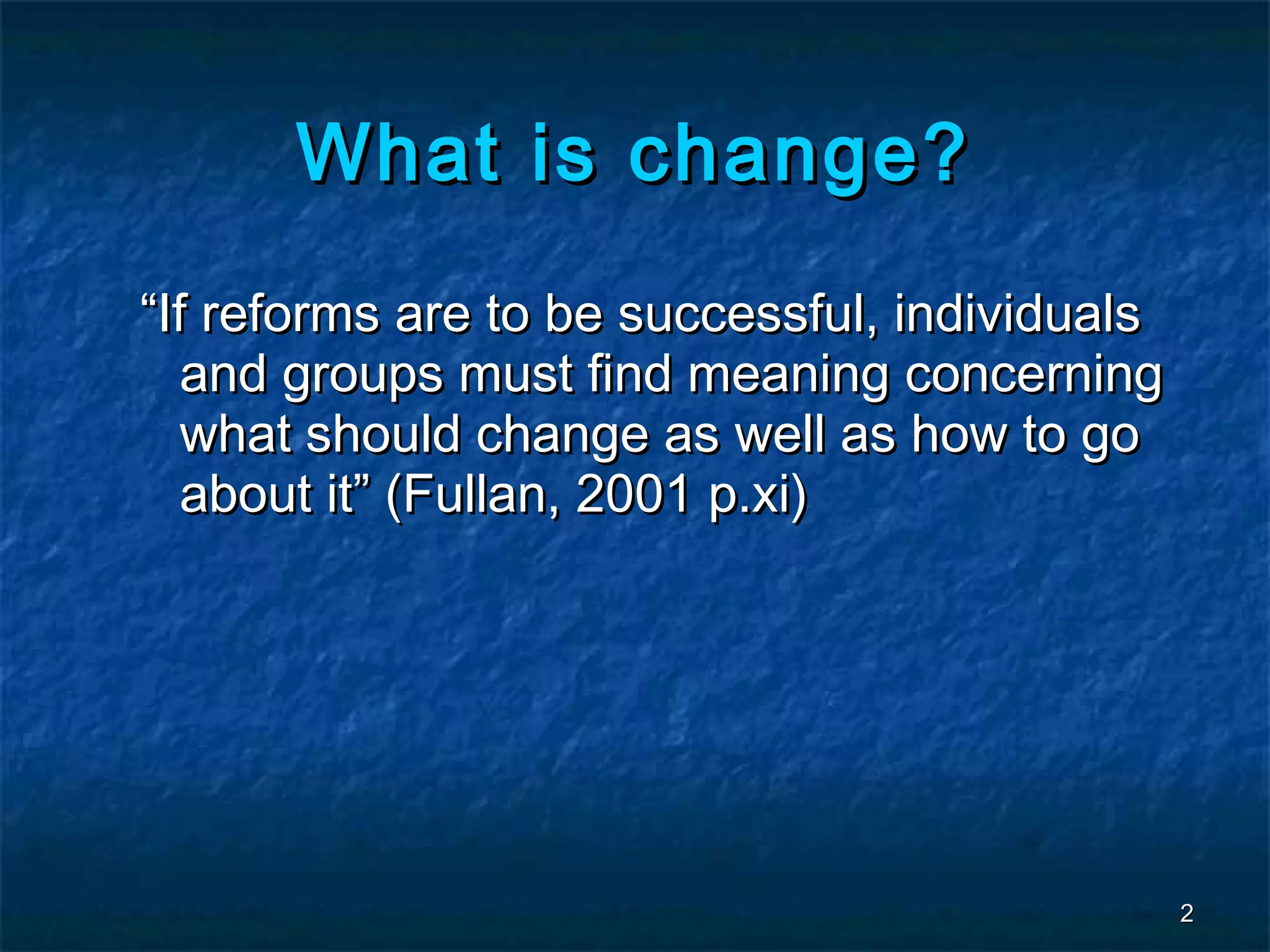 Meaning of educational change | PPT