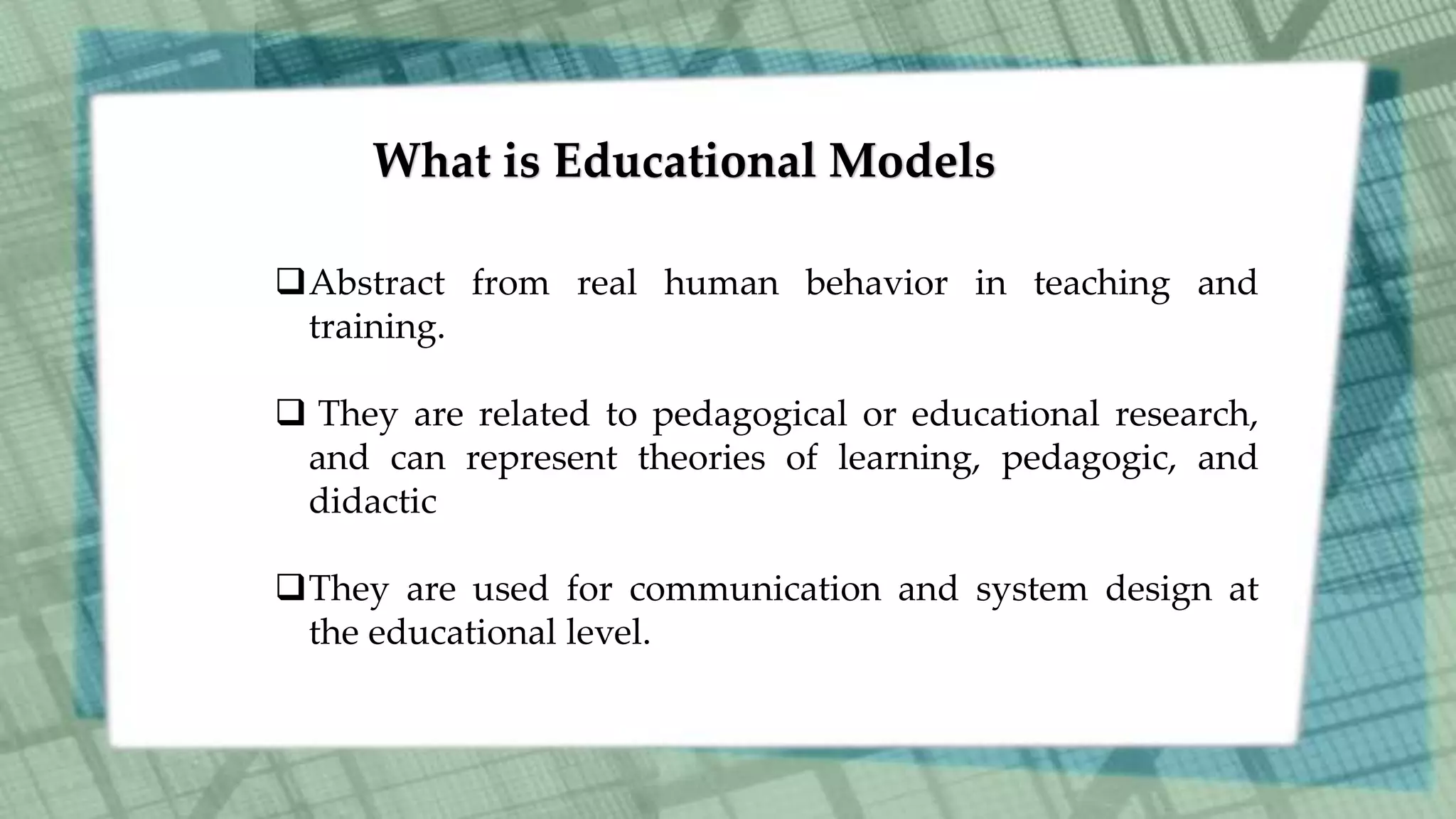 Meaning of educational model report | PPTX