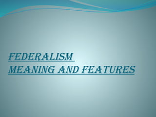 MEANING OF FEDERALISM class 10th ppt.pptx