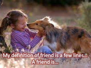Meaning of friendship... | PPT